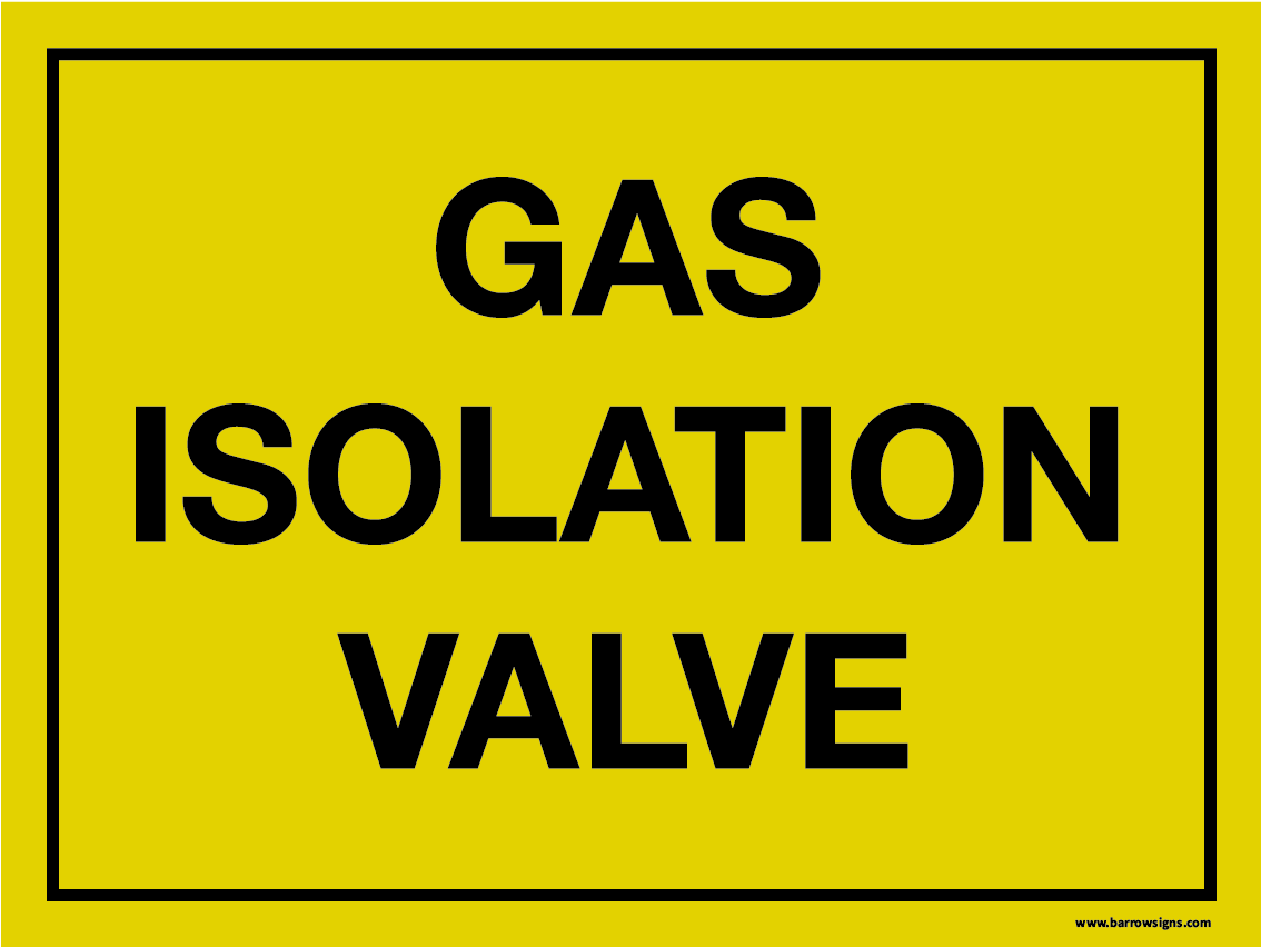 Gas Isolation Valve Sign