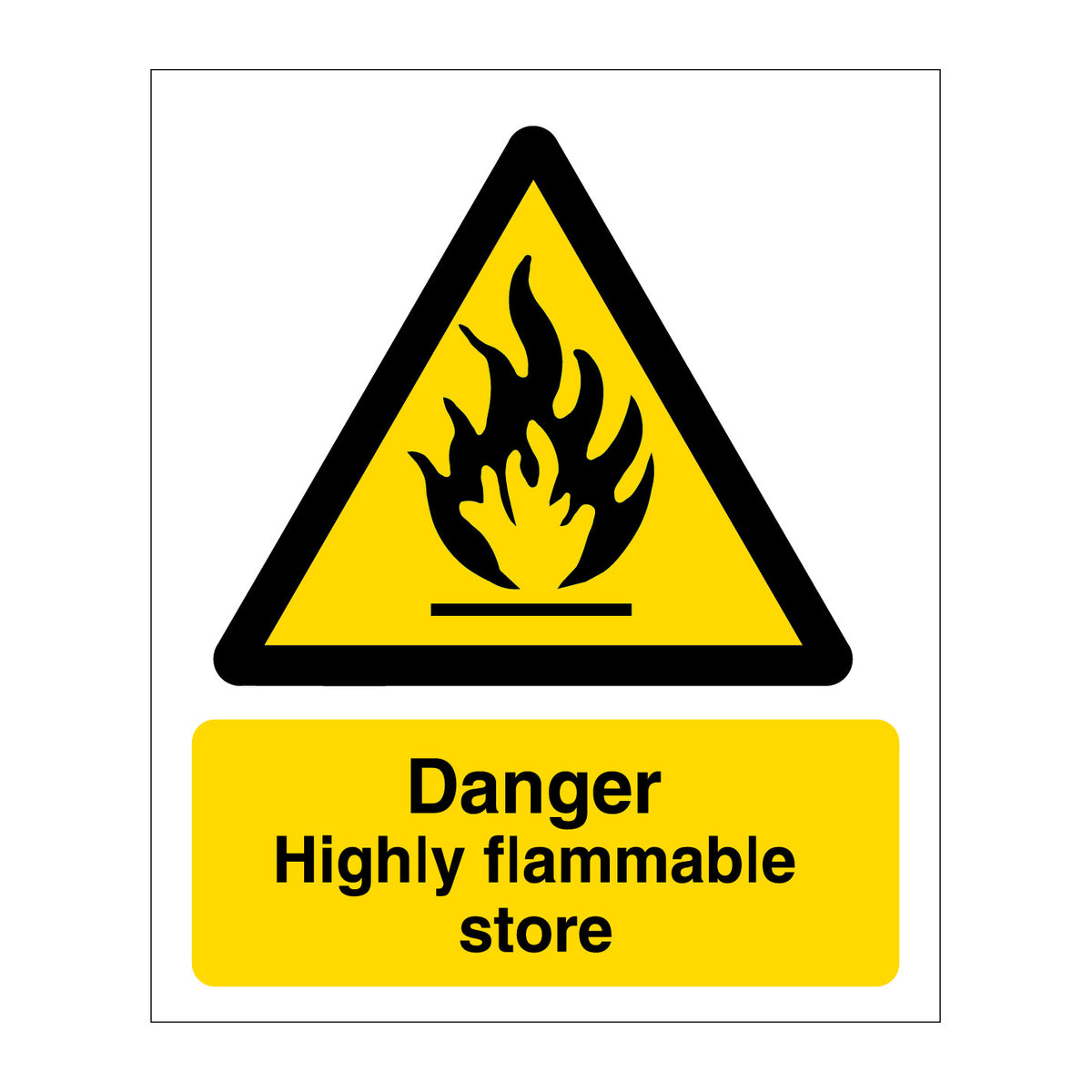 Danger Highly Flammable Store Sign